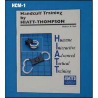 Hiatt-Thompson Handcuff Training Manual 36 Pa HCM1